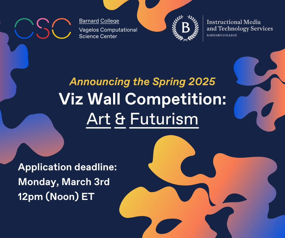 Art & Futurism Viz Wall Competition Deadline | Barnard College